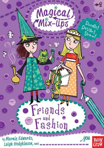 Magical Mix-Ups: Friends and Fashion: Edwards, Marnie, Hodgkinson ...