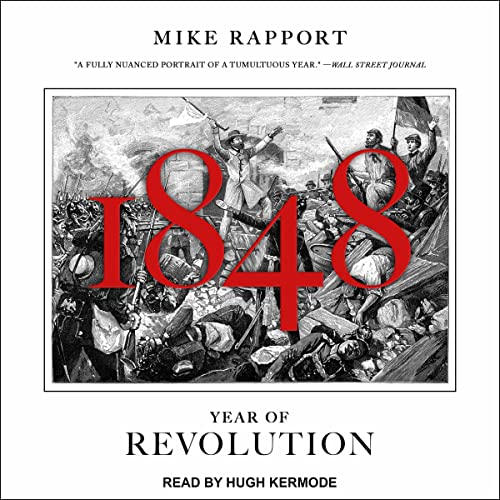 Amazon.com: 1848: Year of Revolution (Audible Audio Edition): Mike ...
