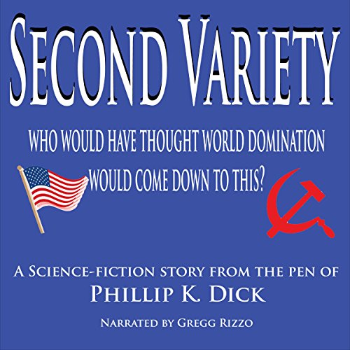 Amazon.com: Second Variety (Audible Audio Edition): Gregg Rizzo, Philip ...