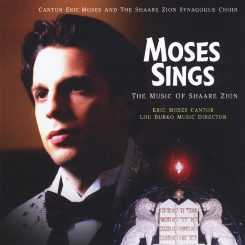 Play Moses Sings the Music of Shaare Zion by Cantor Eric Moses & The ...
