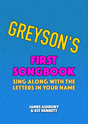 Greyson's First Songbook: Sing Along with the Letters in Your Name ...