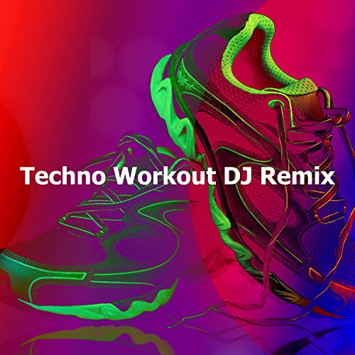 Amazon MusicでElectro Running DjsのTechno Workout DJ Remixを再生する
