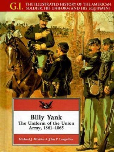 Amazon.com: Billy Yank: The Uniform of the Union Army, 1861-1865 (G.i ...