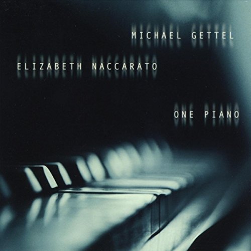 Amazon.com: One Piano : Michael Gettel & Elizabeth Naccarato: Digital Music