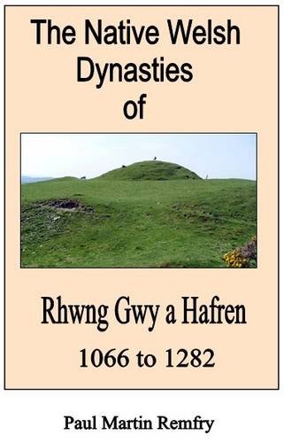 Buy The Native Welsh Dynasties of Rhwng Gwy A Hafren, 1066 to 1282 ...