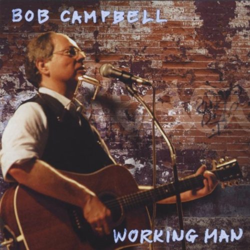 Amazon.com: Working Man : Bob Campbell: Digital Music
