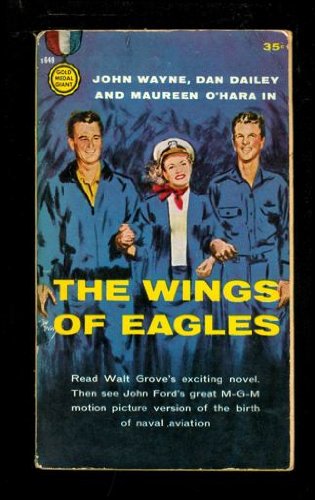 The wings of eagles: A gold medal novel (Gold medal giant 649): Grove ...