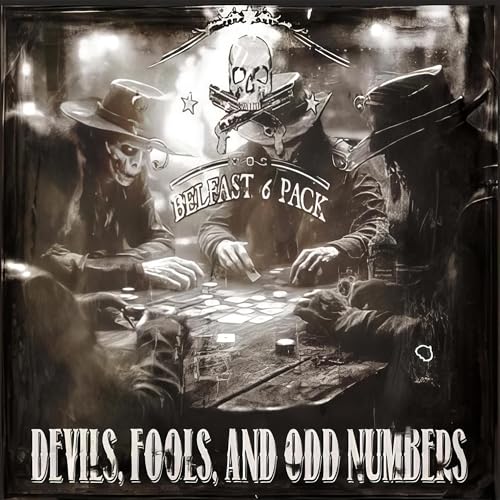 Écouter Devils, Fools, & Odd Numbers de Belfast 6 Pack sur Amazon Music