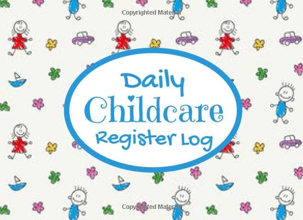 Daily Childcare Register Log: Ideal Sign In And Out Register Log Book ...