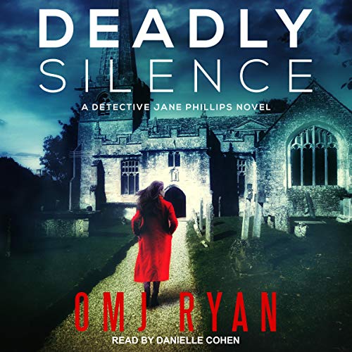 Deadly Silence: A Detective Jane Phillips Novel (Audio Download): OMJ ...