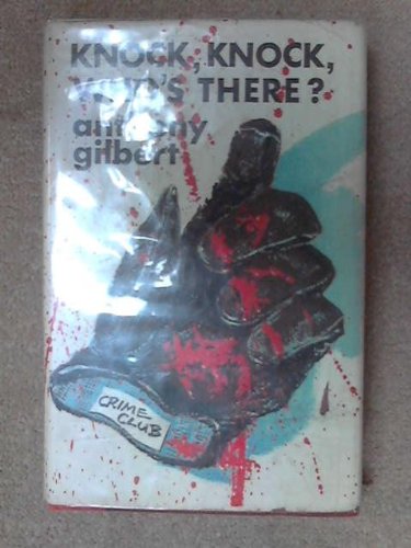 Knock, Knock, Who's There?: Gilbert. Anthony.: Amazon.com: Books