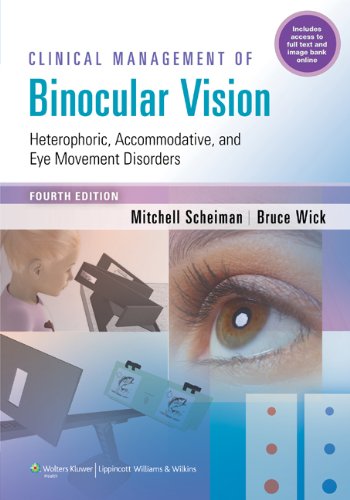 Clinical Management of Binocular Vision: Heterophoric, Accommodative ...