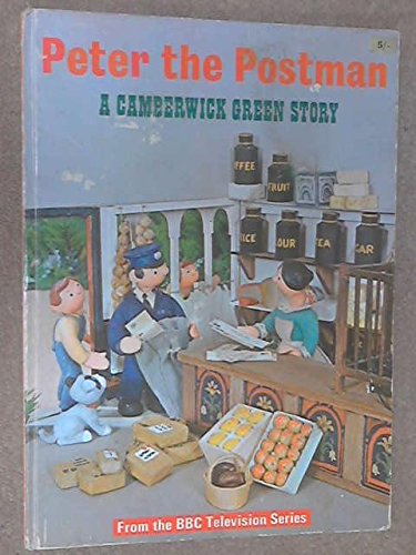 Peter the Postman: A Camberwick Green Story: Amazon.co.uk: Deirdre ...