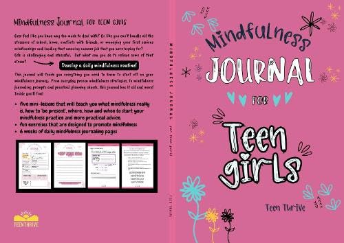 The Mindfulness Journal for Teen Girls: a mindfulness journal filled ...