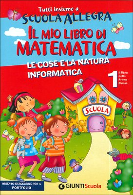 Amazon.com: Tutti insieme a scuola allegra. Il mio libro di Matematica ...