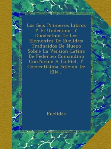 Amazon.com: Los Seis Primeros Libros Y El Undecimo, Y Duodecimo De Los ...