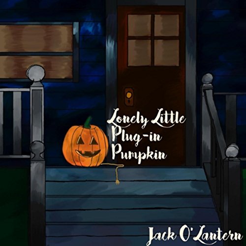Lonely Little Plug-in Pumpkin de Jack O'Lantern en Amazon Music Unlimited