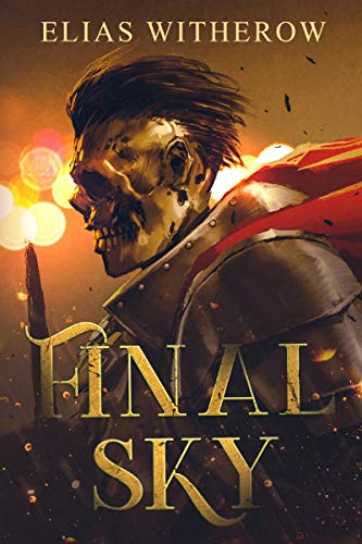Final Sky eBook : Witherow, Elias, Catalog, Thought: Amazon.ca: Kindle ...