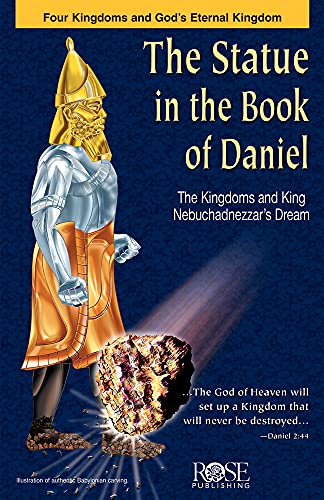 The Statue in the Book of Daniel: The Kingdoms and King Nebuchadnezzar ...
