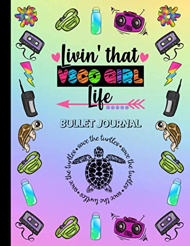 Livin’ That VSCO Girl Life Bullet Journal: A cool 8.5 by 11 inch bullet ...