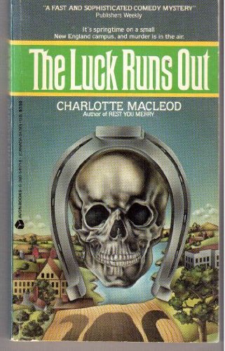 Luck Runs Out: MacLeod, Charlotte: 9780380541713: Amazon.com: Books