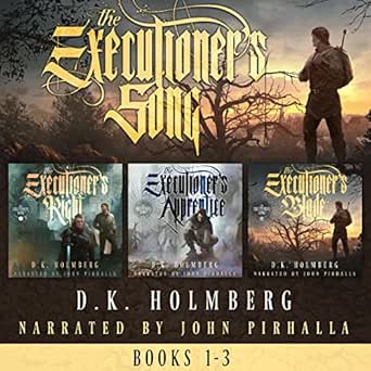 The Executioner's Song Box Set: Books 1-3 (Audio Download): D. K. Holmberg, John Pirhalla, ASH ...