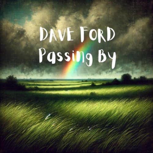 Play Passing By by Dave Ford on Amazon Music Unlimited