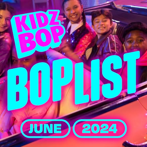 Amazon.com: Ultimate June 2024 BOPlist! : KIDZ BOP Kids: Digital Music
