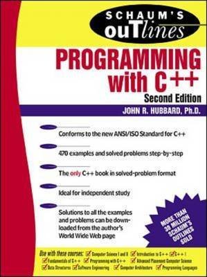 [Schaum's Outline of Programming with C++] (By: John R. Hubbard) [published: June, 2000]: JohnR ...