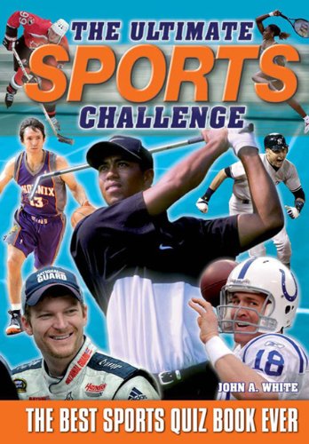 The Ultimate Sports Challenge: The Best Sports Quiz Book Ever: White ...