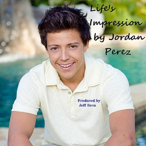 Play Life's Impressions by Jordan Perez on Amazon Music