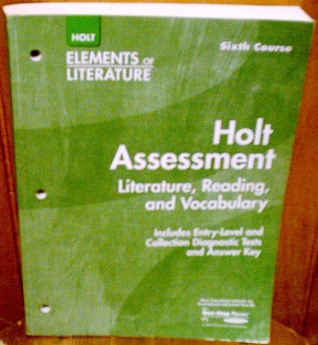 Holt Elements of Literature Holt Assessment Literature, Reading, and ...