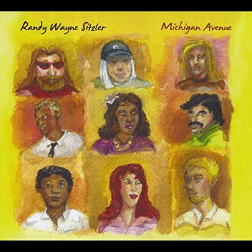 Play Michigan Avenue by Randy Wayne Sitzler on Amazon Music
