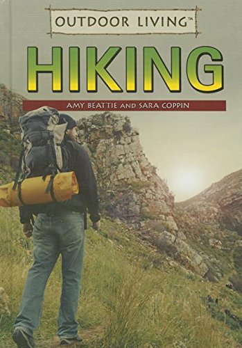 Hiking (Outdoor Life): Beattie, Amy, Coppin, Sara: 9781499462319 ...