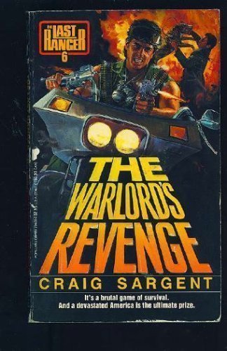 The Warlord's Revenge (Last Ranger): Amazon.co.uk: Sargent, Craig ...