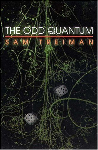 Amazon.com: The Odd Quantum eBook : Treiman, Sam: Books