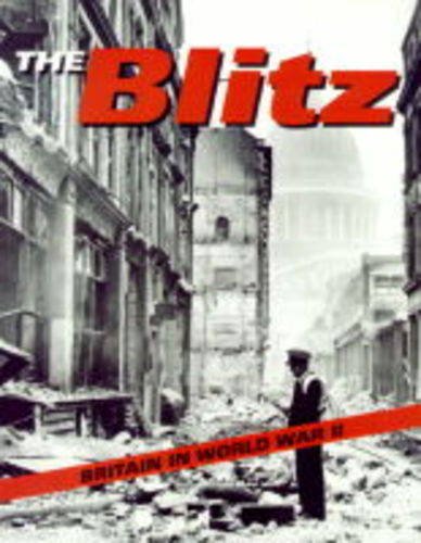The Blitz (Britain in World War II): Patricia Kendell: 9780750222846 ...