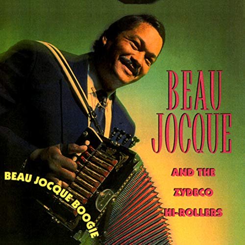 Amazon.com: Beau Jocque Boogie : Beau Jocque And The Zydeco Hi Rollers ...