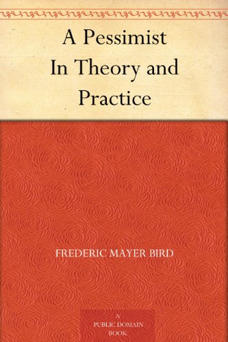Amazon.co.jp: A Pessimist In Theory and Practice (English Edition ...