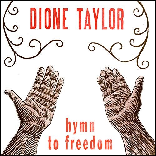 Amazon Music - Dione TaylorのHymn to Freedom - Amazon.co.jp