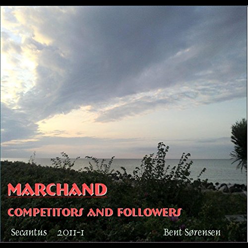 Marchand Competitors and Followers : Bent Sørensen: Amazon.fr ...