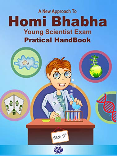 Practical Hand Book For Std 9th Homi Bhabha Young scientist Exam: Homi ...