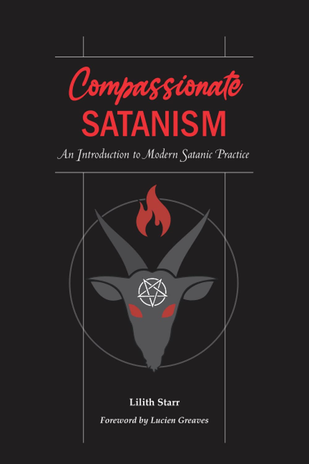 Compassionate Satanism: An Introduction to Modern Satanic Practice ...