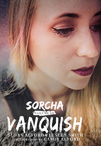 Amazon.com: Sorcha: Vanquish (The Sorcha Books Book 3) eBook : Alford ...