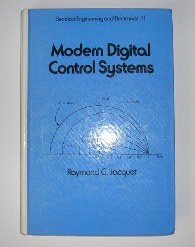 Modern Digital Control Systems (Electrical & Computer Engineering ...