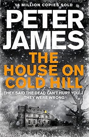 Amazon.com: The House on Cold Hill: 9781447255901: James, Peter: Books