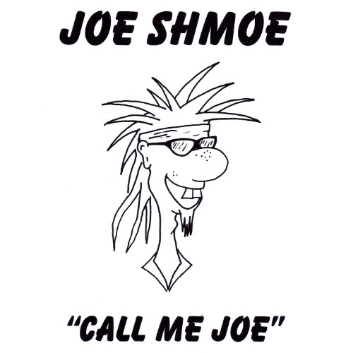 Play Call Me Joe by Joe Shmoe on Amazon Music