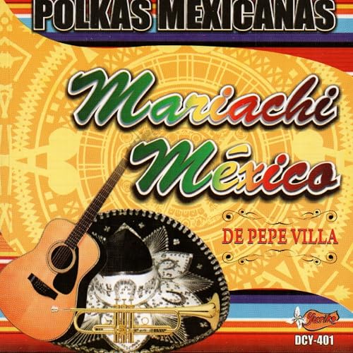 Play Polkas Mexicanas by Mariachi México de Pepe Villa on Amazon Music