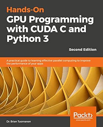 Buy Hands-On GPU programming with CUDA C and Python 3 -: A practical ...
