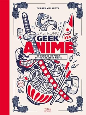 The Anime Chef Cookbook: 75 Iconic Dishes from Your Favorite Anime ...